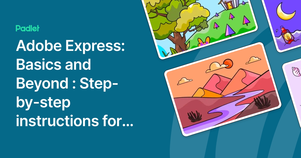 Adobe Express: Basics and Beyond : Step-by-step instructions for ...