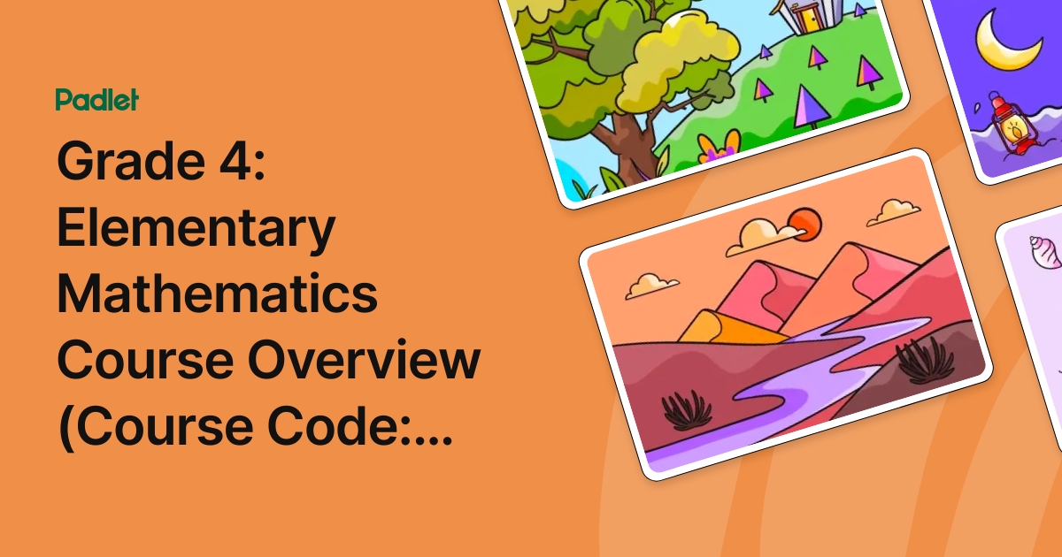 Grade 4: Elementary Mathematics Course Overview (Course Code: 5012060F1)
