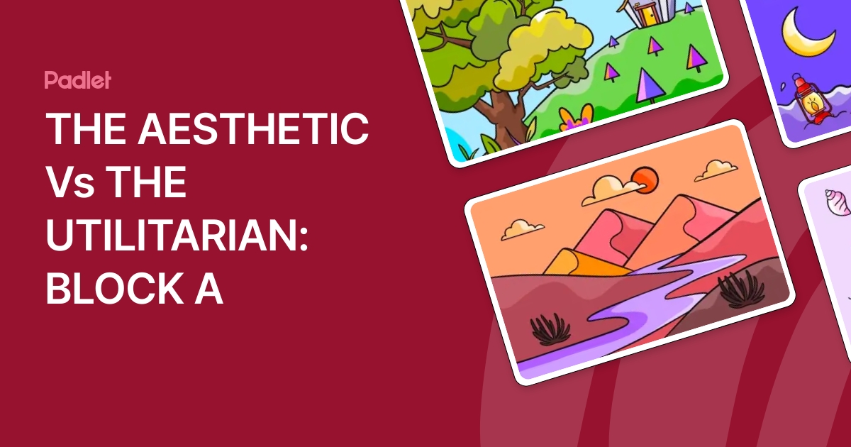 THE AESTHETIC Vs THE UTILITARIAN: BLOCK A