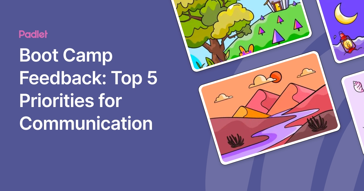 Boot Camp Feedback: Top 5 Priorities for Communication