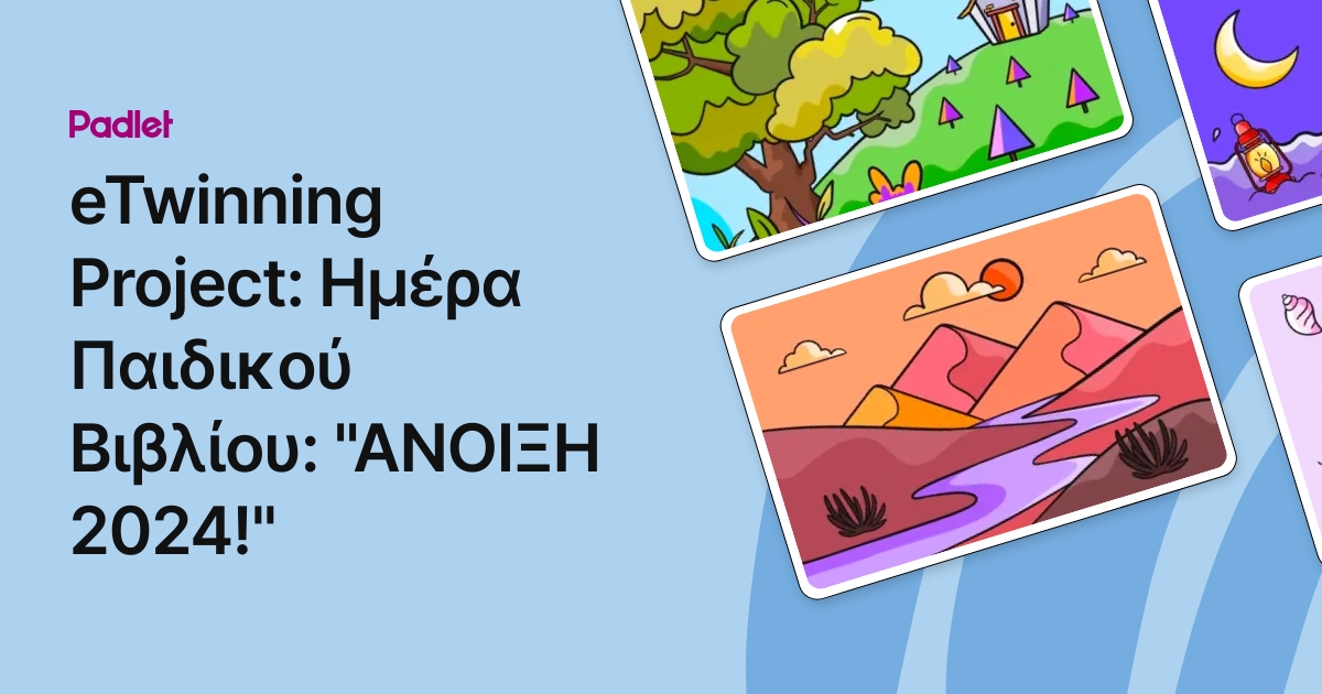 eTwinning Project: Ημέρα Παιδικού Βιβλίου: "ΑΝΟΙΞΗ 2024!"