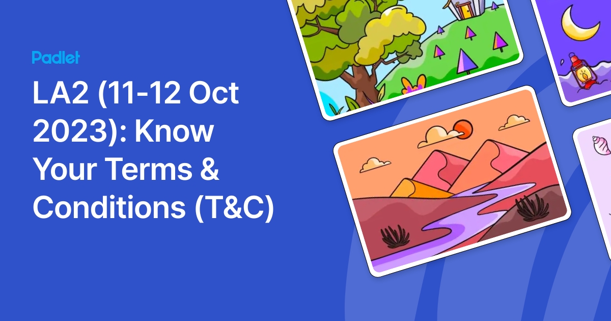 LA2 (11-12 Oct 2023): Know Your Terms & Conditions (T&C)