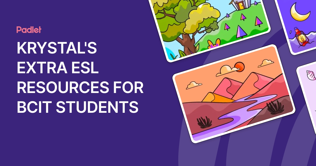 KRYSTAL'S EXTRA ESL RESOURCES FOR BCIT STUDENTS