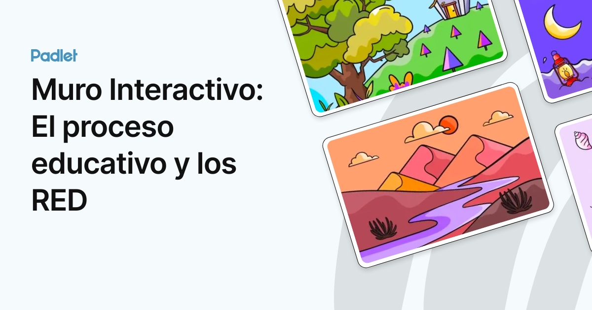 Muro Interactivo: El proceso educativo y los RED