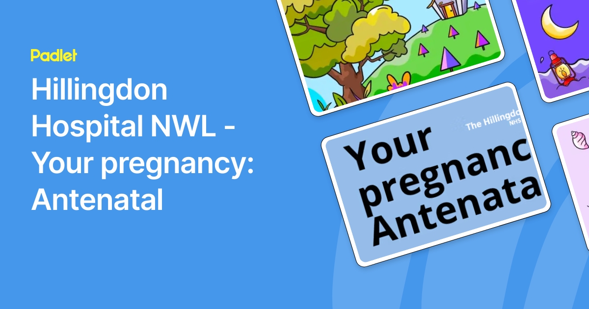Hillingdon Hospital NWL - Your pregnancy: Antenatal