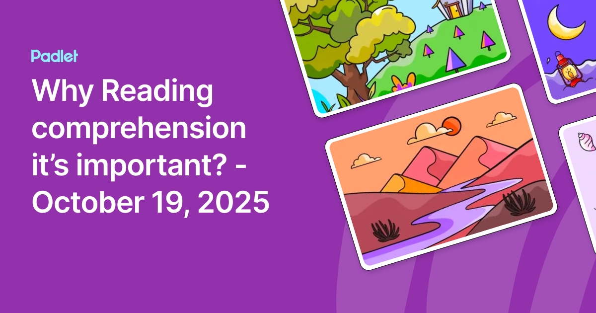 Why Reading comprehension it’s important? - October 19, 2025
