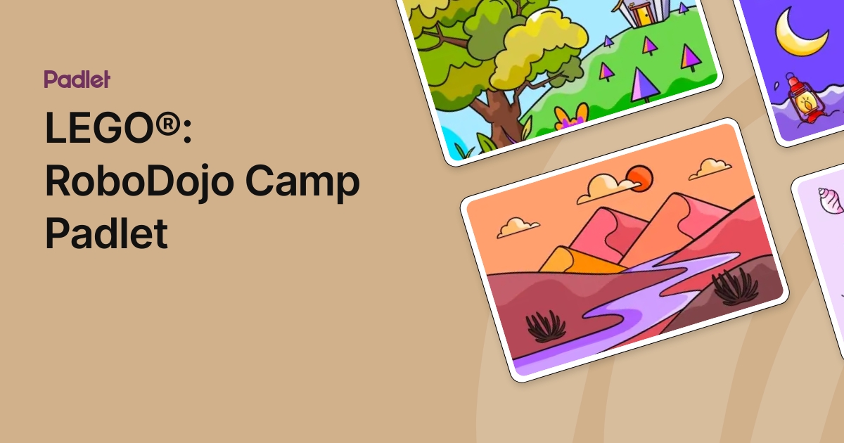 LEGO®: RoboDojo Camp Padlet