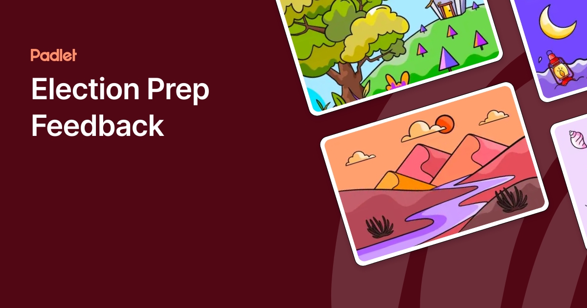 Election Prep Feedback