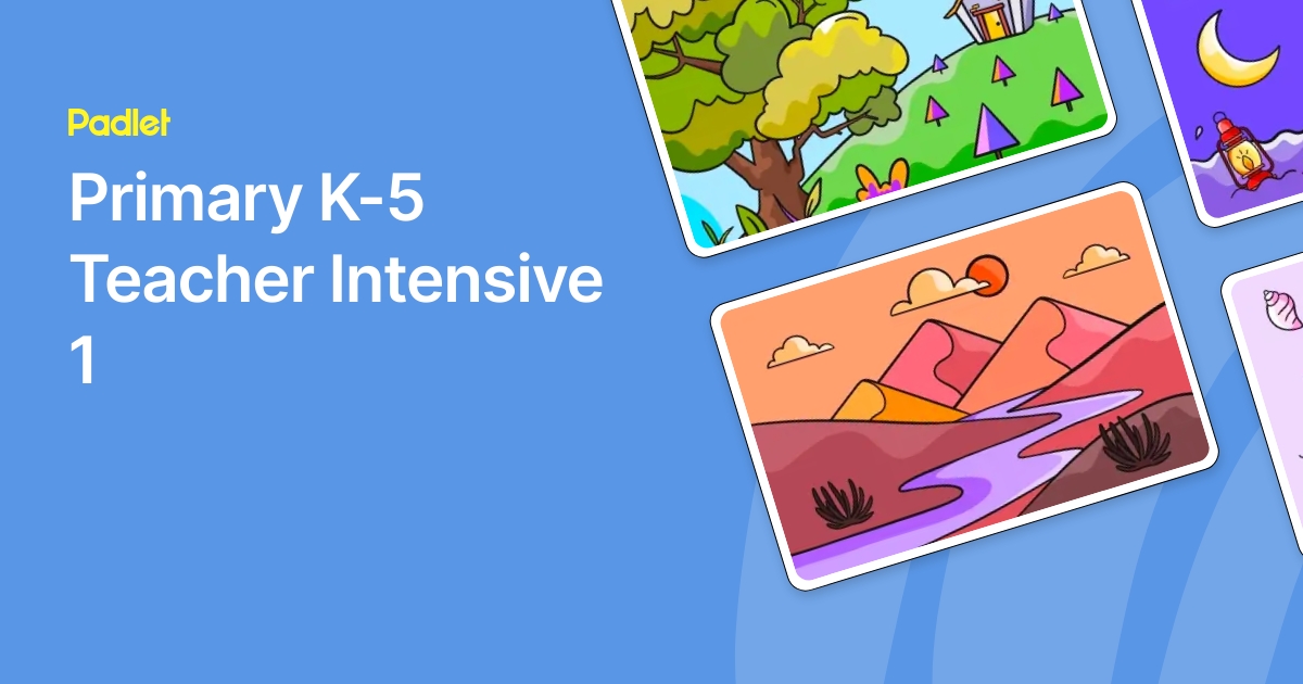 Primary K-5 Teacher Intensive 1