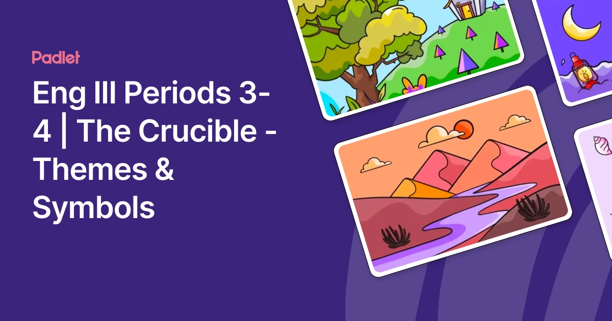 Eng III Periods 3-4 | The Crucible - Themes & Symbols