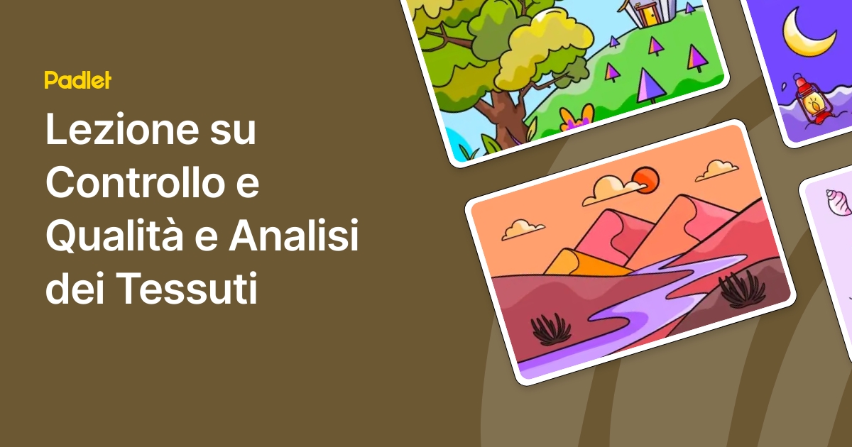 Lezione su Controllo e Qualità e Analisi dei Tessuti
