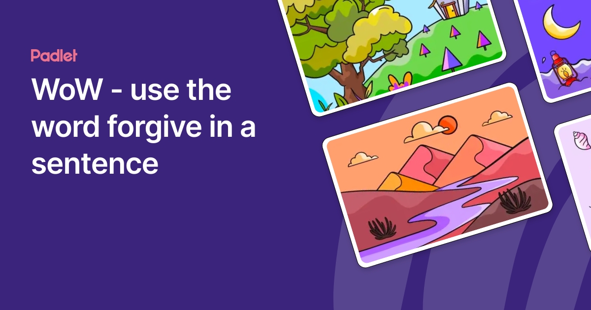 WoW - use the word forgive in a sentence