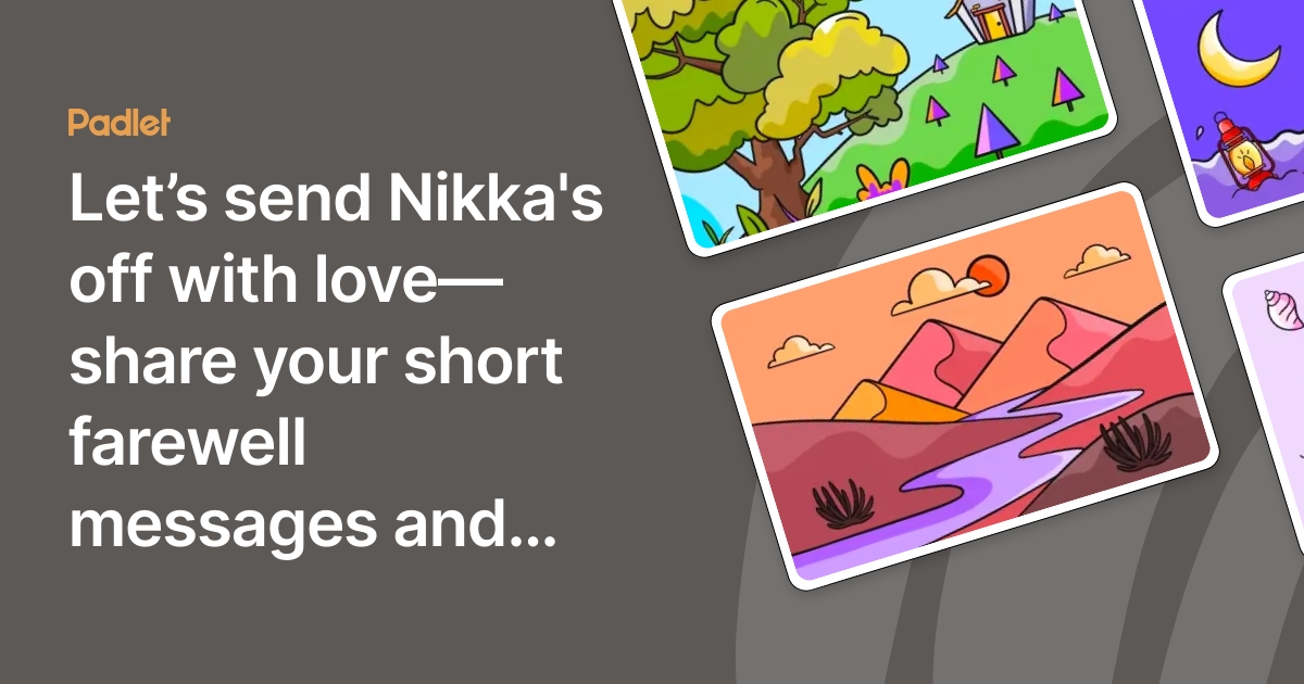 Let’s send Nikka's off with love—share your short farewell messages and ...