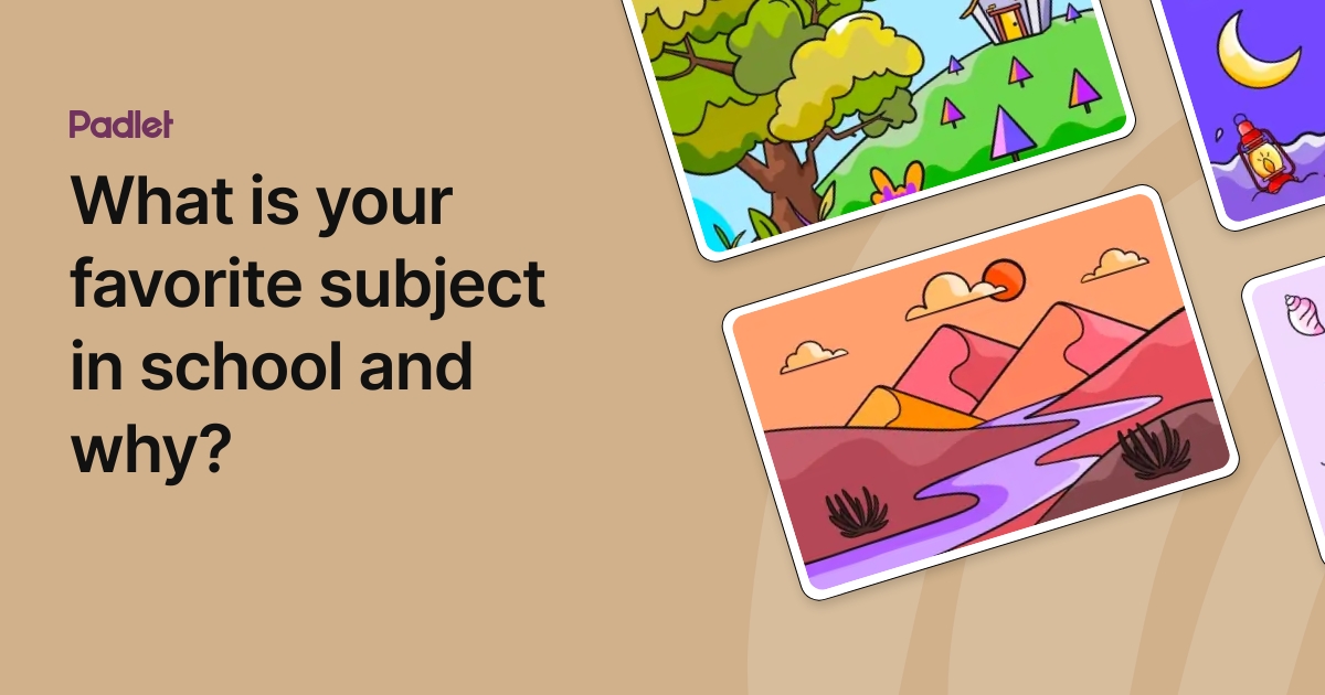 What is your favorite subject in school and why?