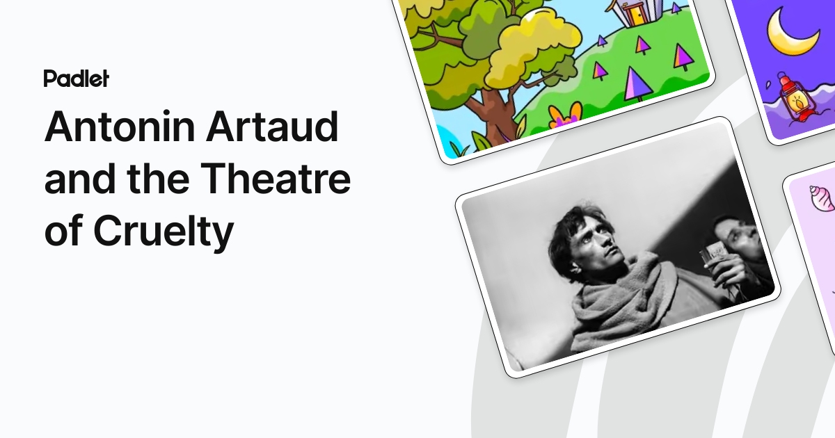 Antonin Artaud and the Theatre of Cruelty