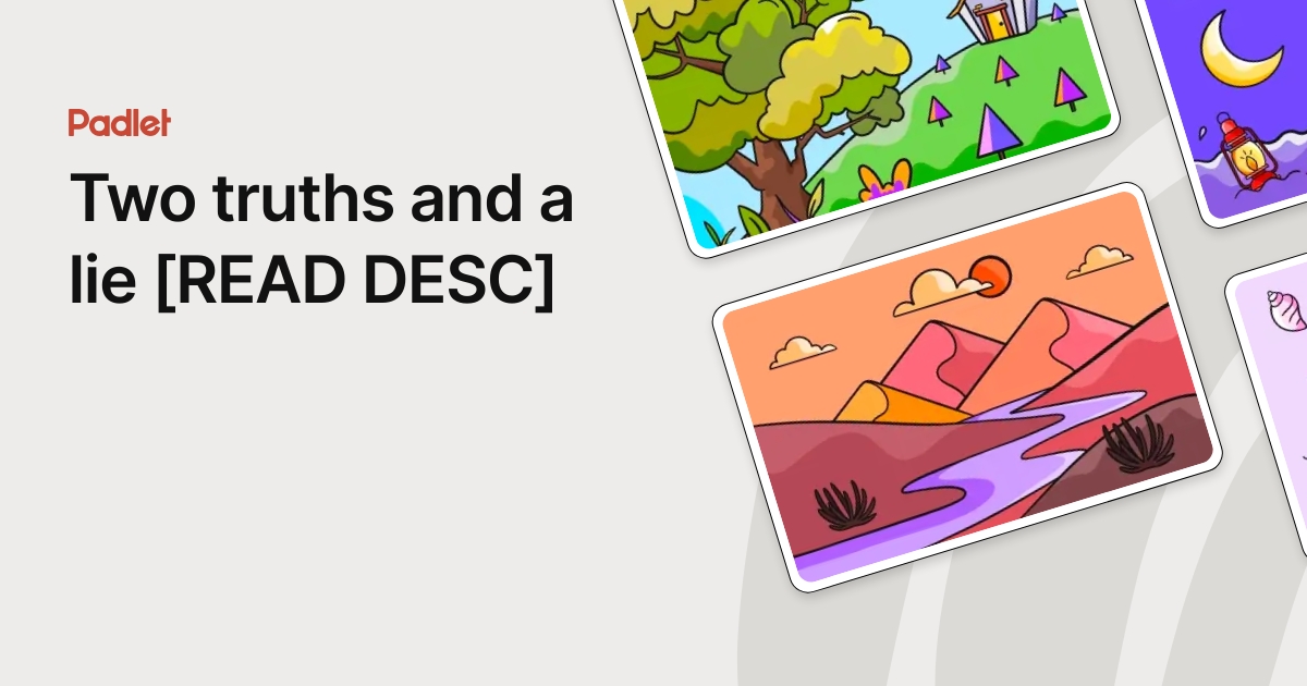 Two truths and a lie [READ DESC]