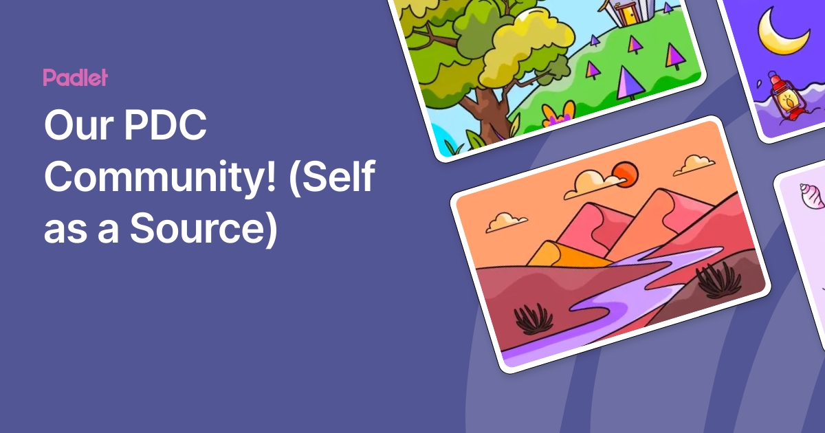 Our PDC Community! (Self as a Source)