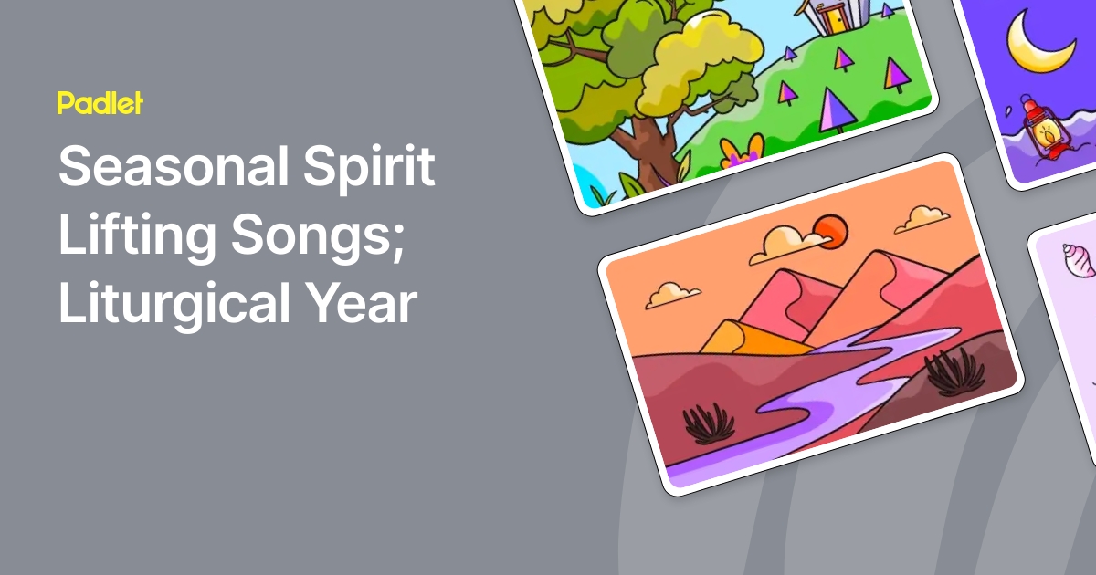 Seasonal Spirit Lifting Songs; Liturgical Year