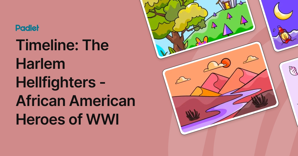 Timeline: The Harlem Hellfighters - African American Heroes of WWI