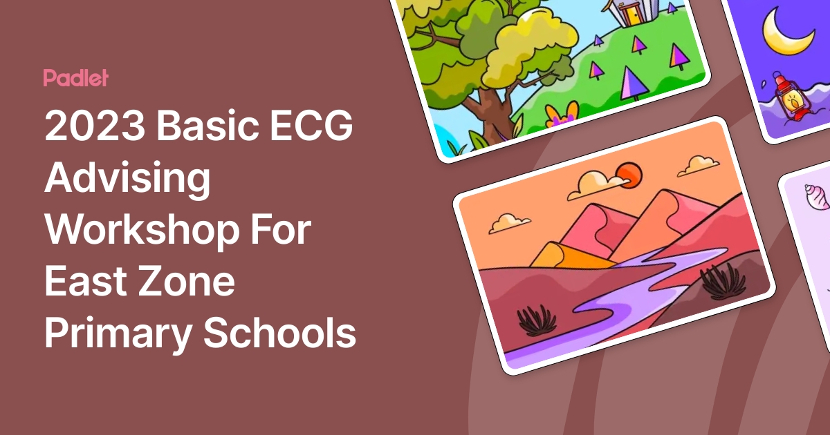 2023 Basic ECG Advising Workshop For East Zone Primary Schools