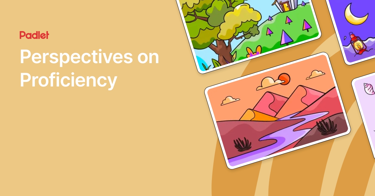 Perspectives on Proficiency