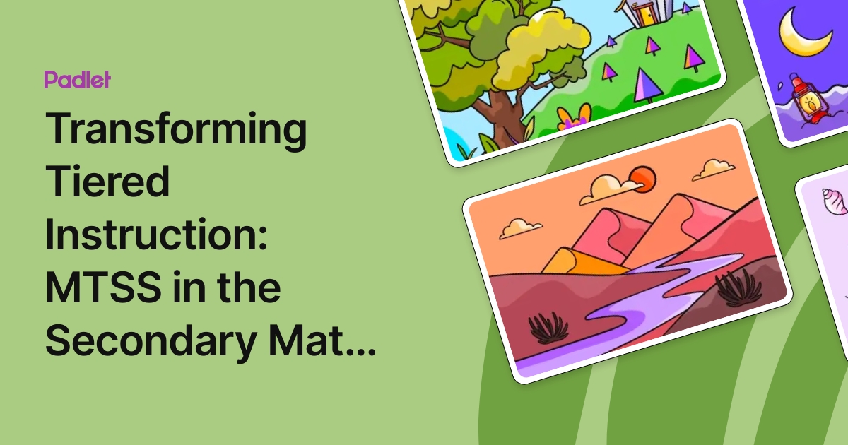 Transforming Tiered Instruction: MTSS in the Secondary Math Classroom