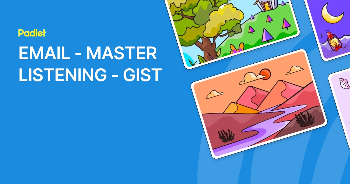 EMAIL - MASTER LISTENING - GIST