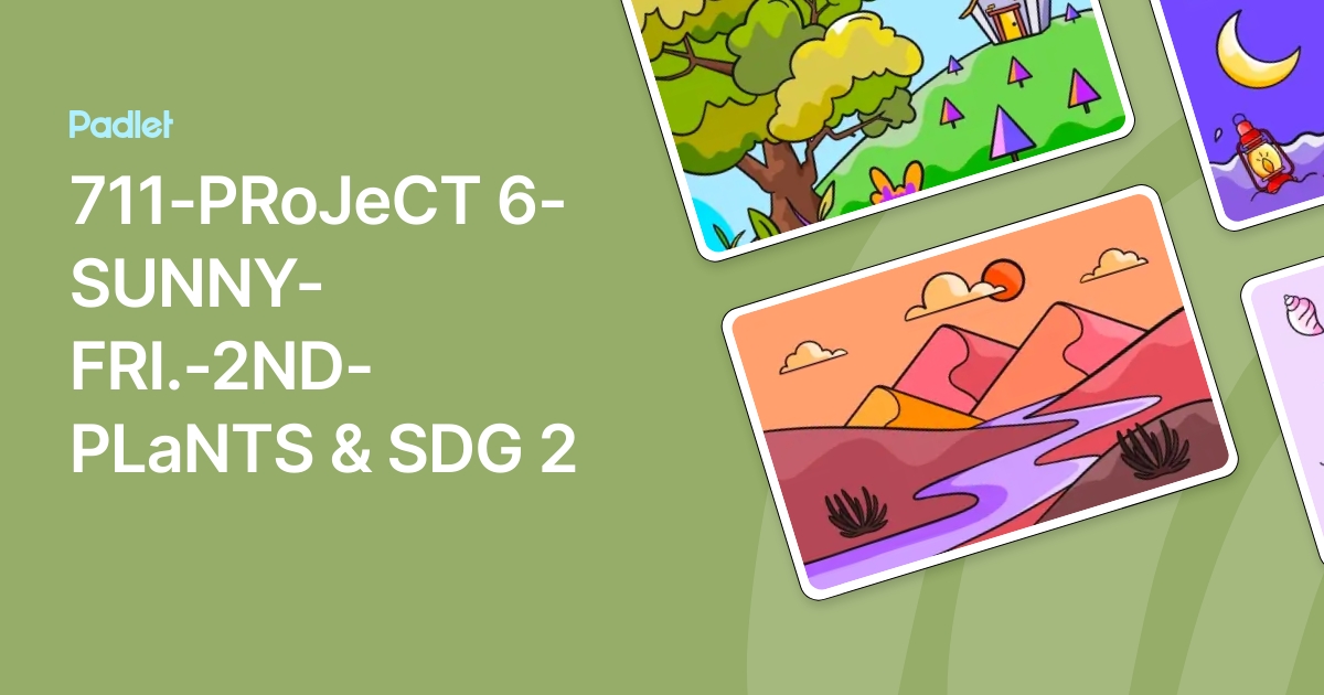 711-PRoJeCT 6-SUNNY-FRI.-2ND-PLaNTS & SDG 2