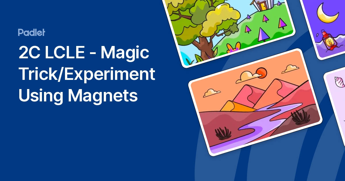 2C LCLE - Magic Trick/Experiment Using Magnets