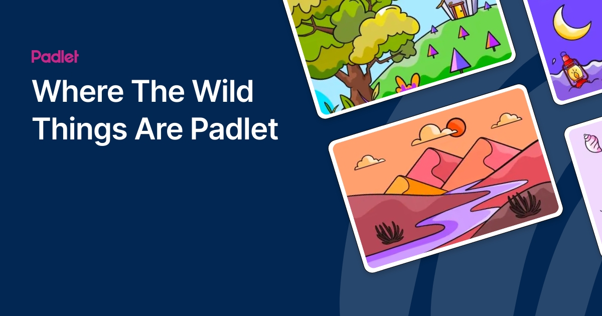 Where The Wild Things Are Padlet