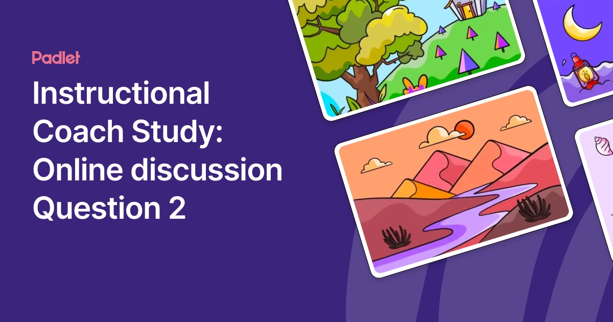 Instructional Coach Study: Online discussion Question 2