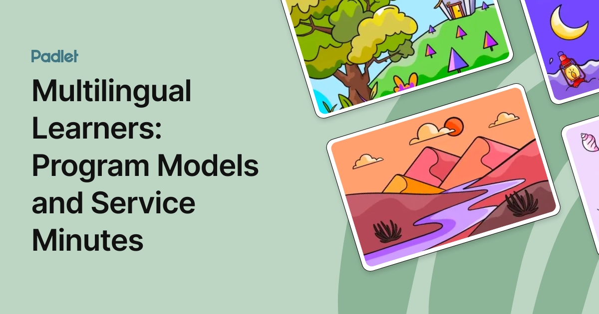 Multilingual Learners: Program Models and Service Minutes