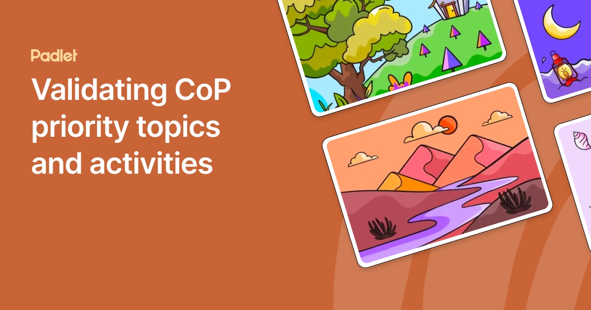 Validating CoP priority topics and activities