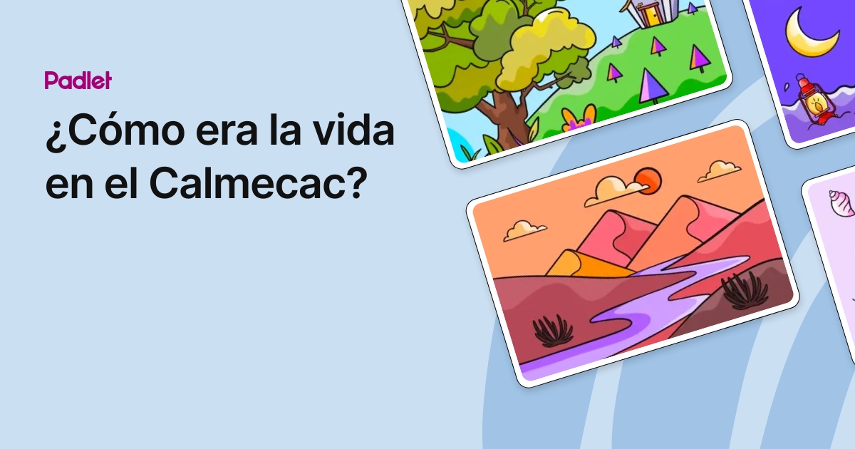 ¿Cómo era la vida en el Calmecac?