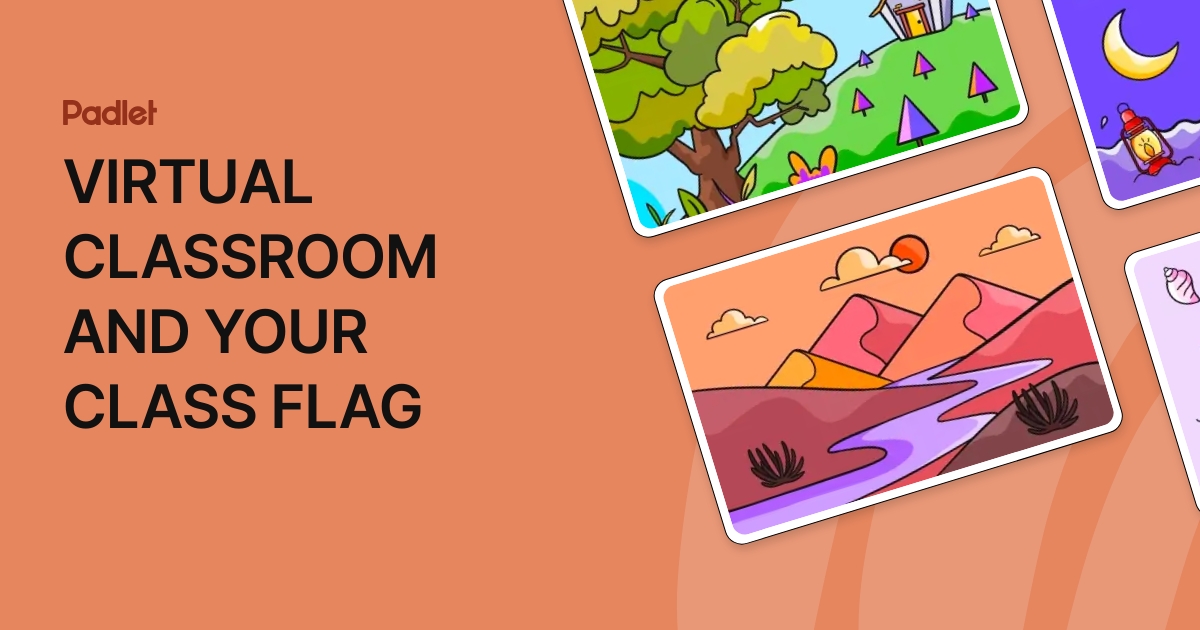 VIRTUAL CLASSROOM AND YOUR CLASS FLAG