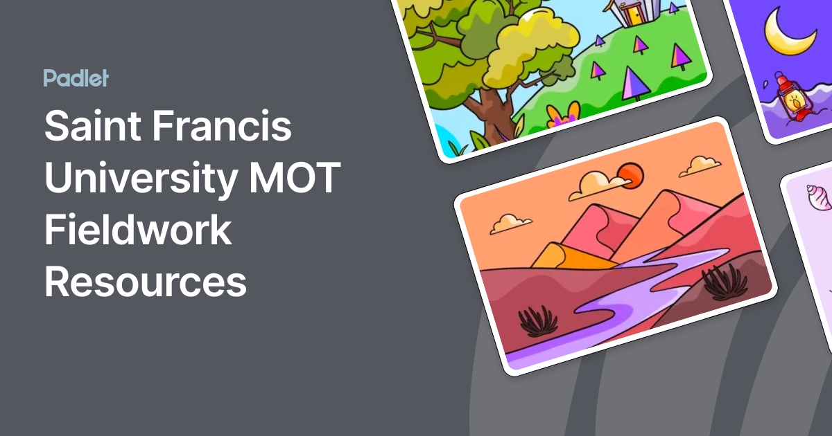 Saint Francis University MOT Fieldwork Resources
