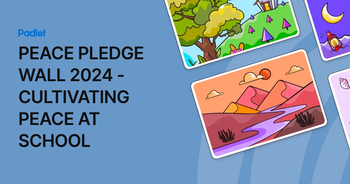 PEACE PLEDGE WALL 2024 - CULTIVATING PEACE AT SCHOOL