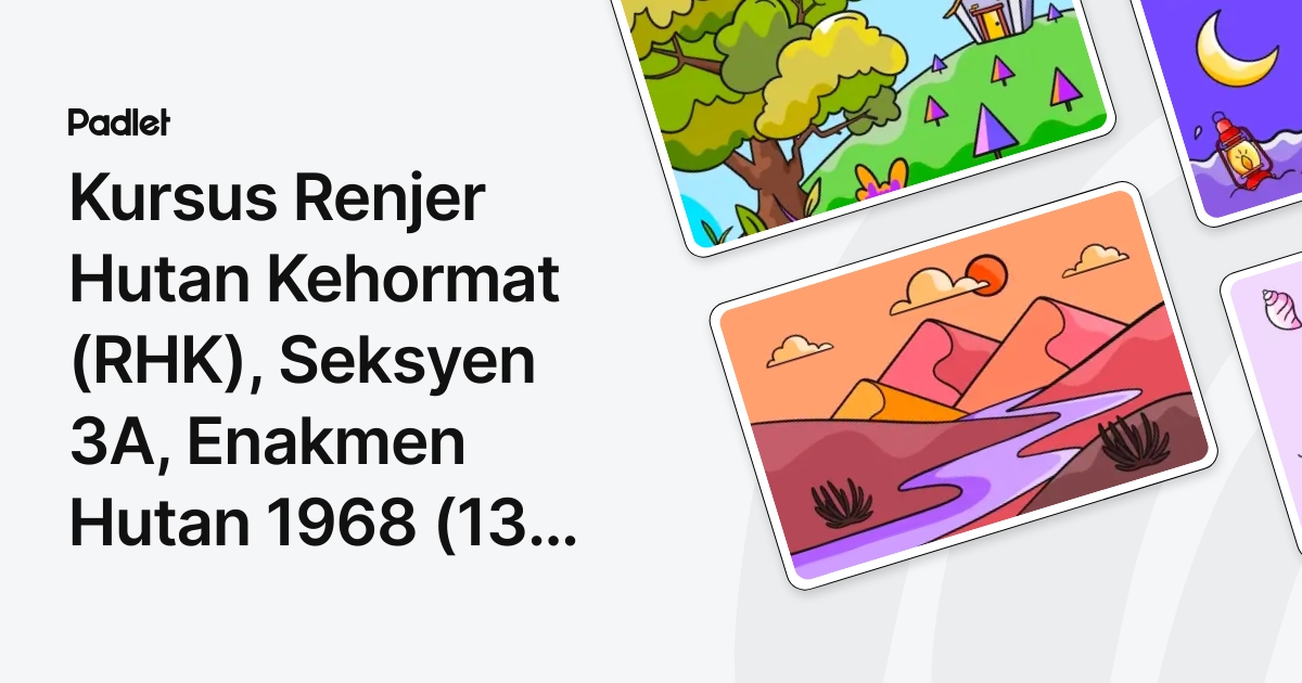 Kursus Renjer Hutan Kehormat (RHK), Seksyen 3A, Enakmen Hutan 1968 (13 ...