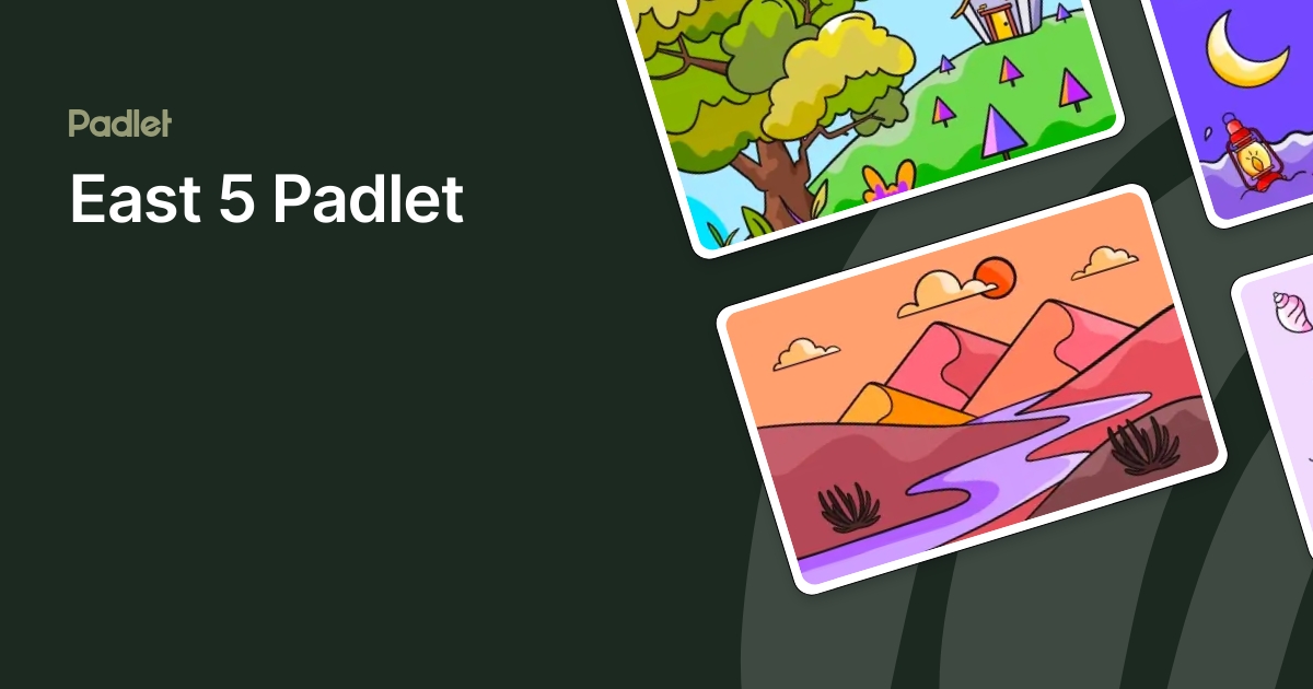 East 5 Padlet