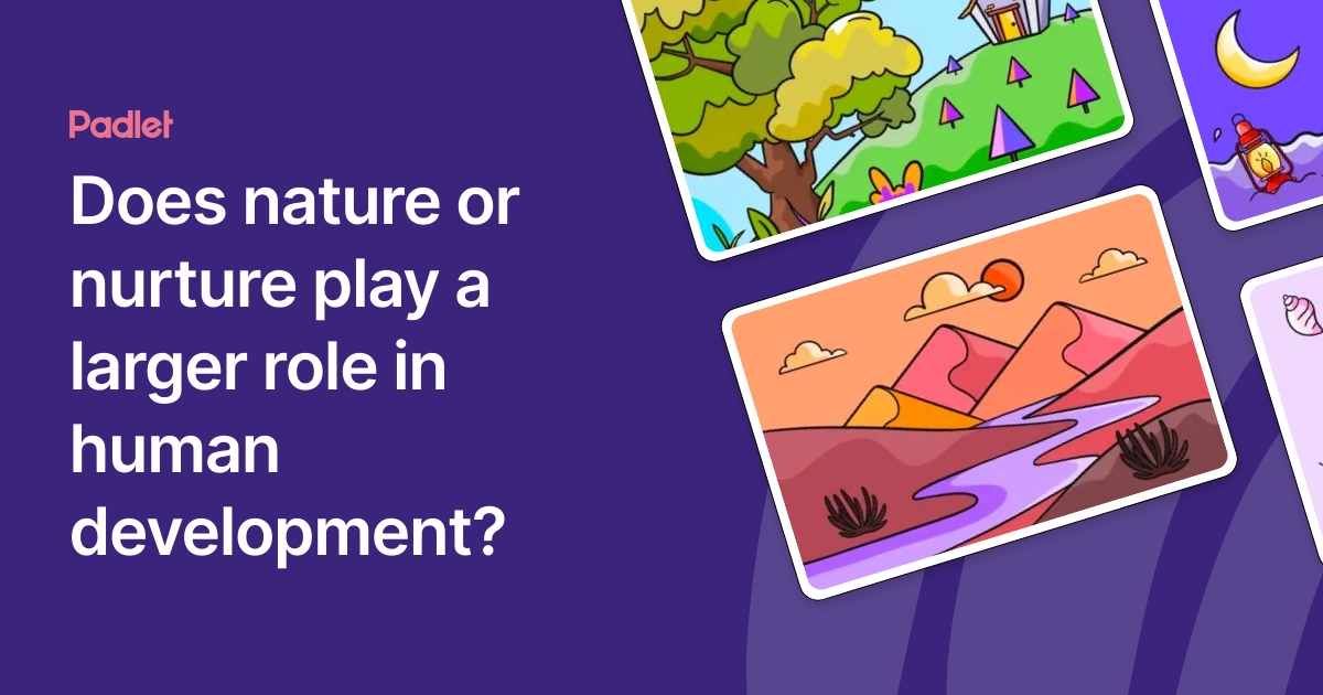 Does nature or nurture play a larger role in human development?