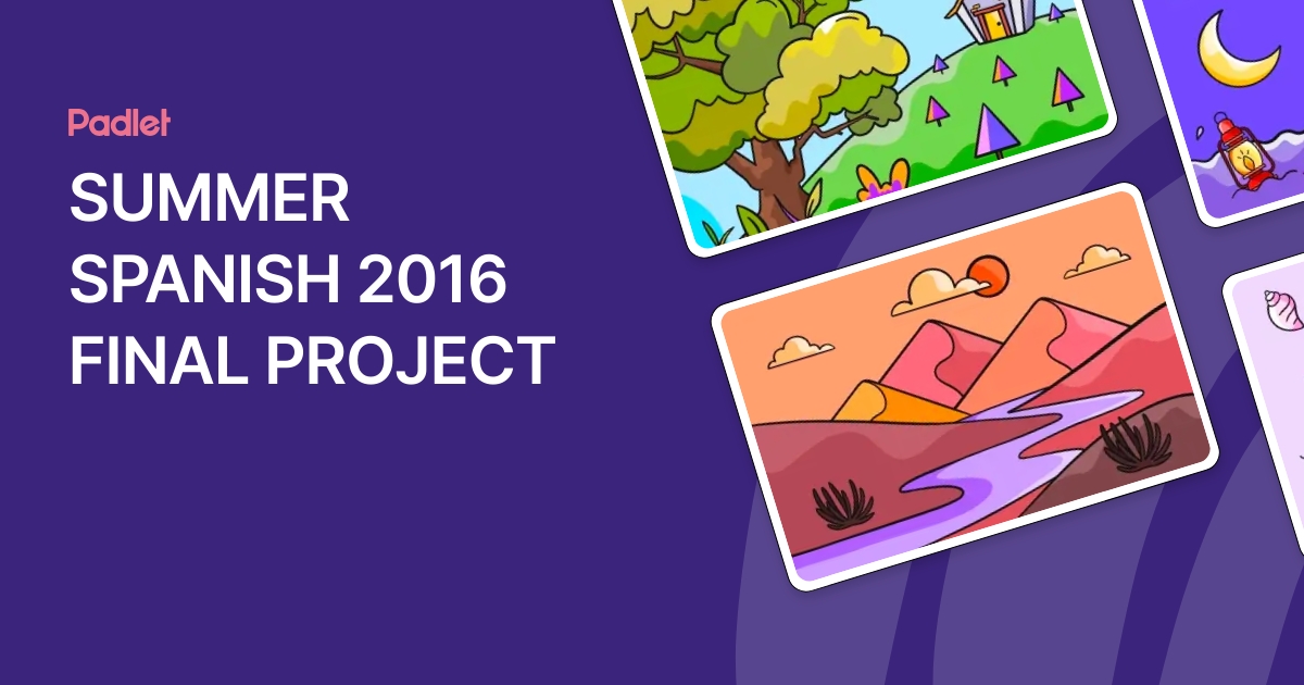 SUMMER SPANISH 2016 FINAL PROJECT