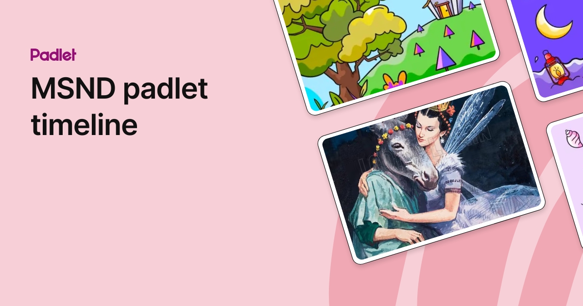 MSND padlet timeline