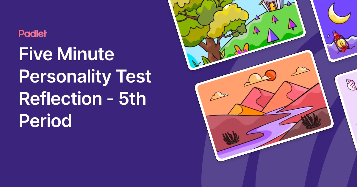 Five Minute Personality Test Reflection - 5th Period