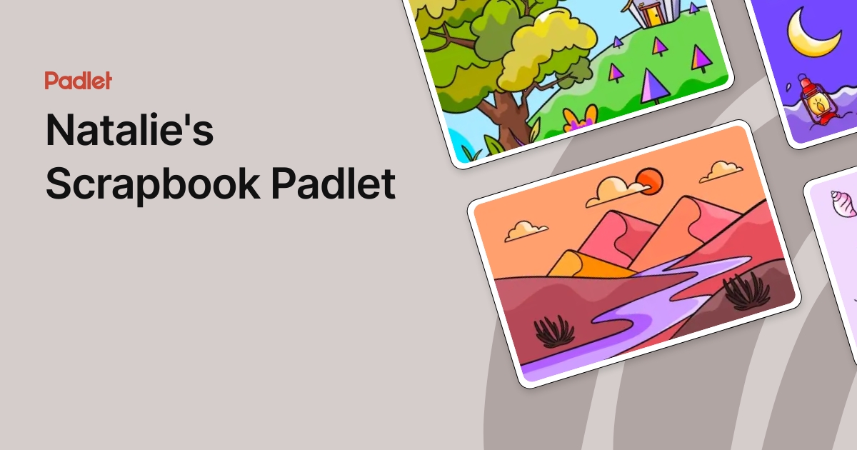 Natalie's Scrapbook Padlet