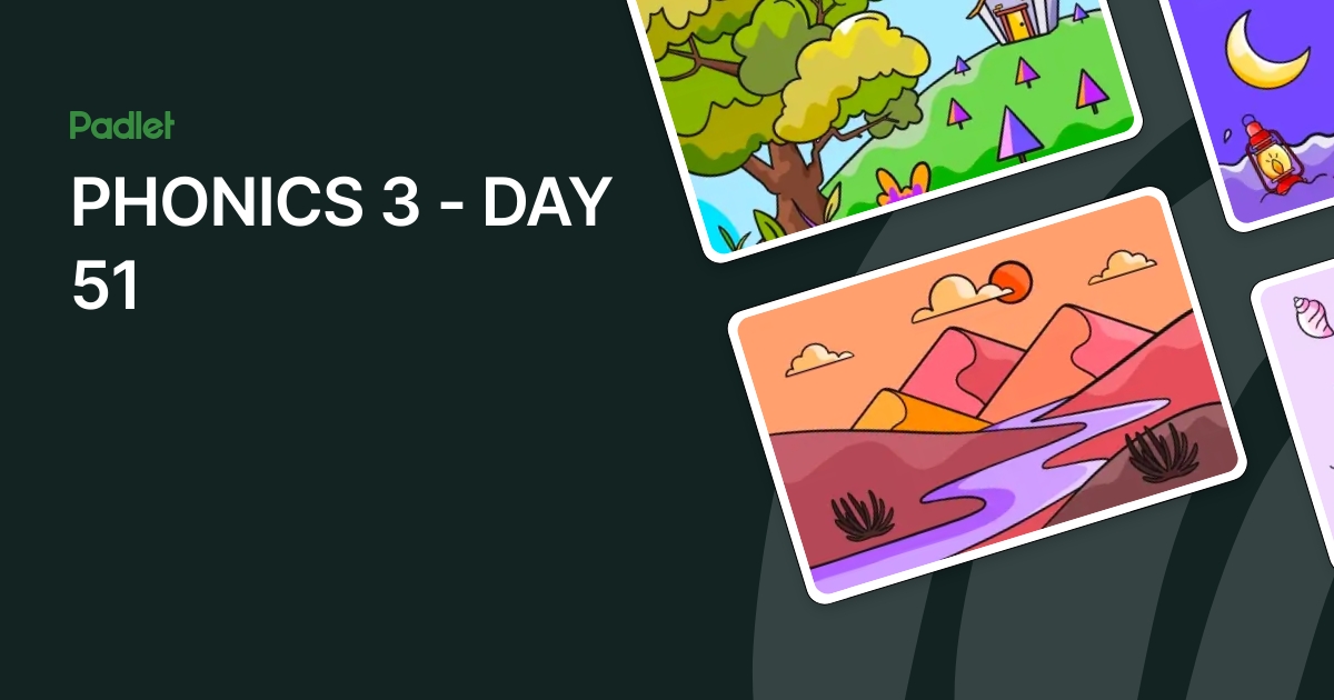 PHONICS 3 - DAY 51