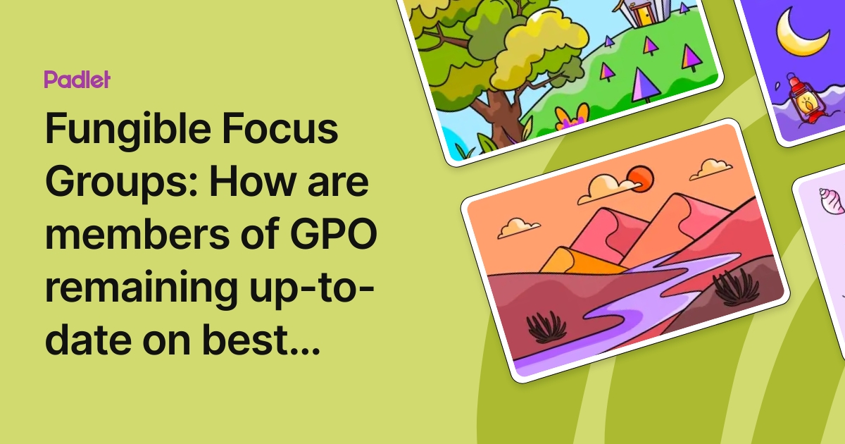 Fungible Focus Groups: How are members of GPO remaining up-to-date on ...