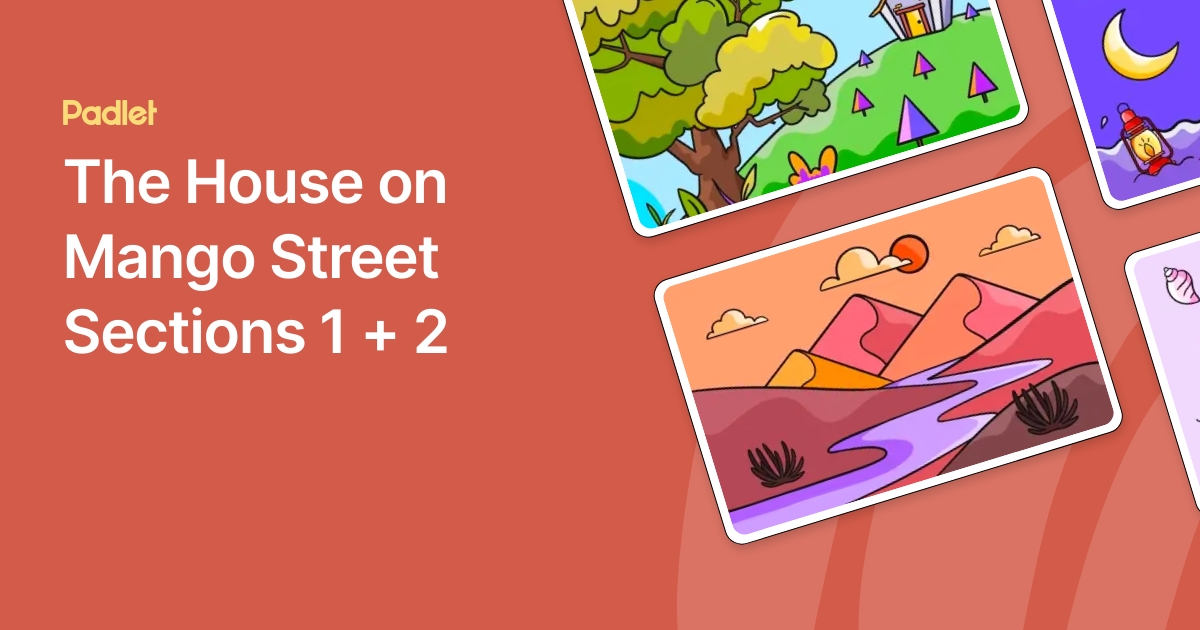 The House on Mango Street Sections 1 + 2