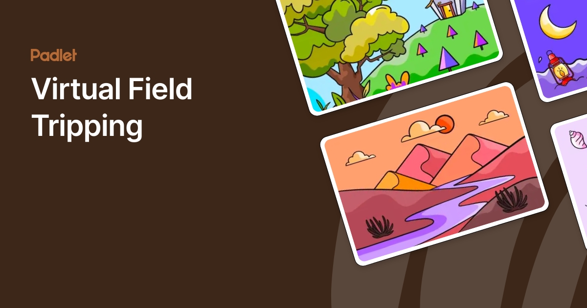 Virtual Field Tripping