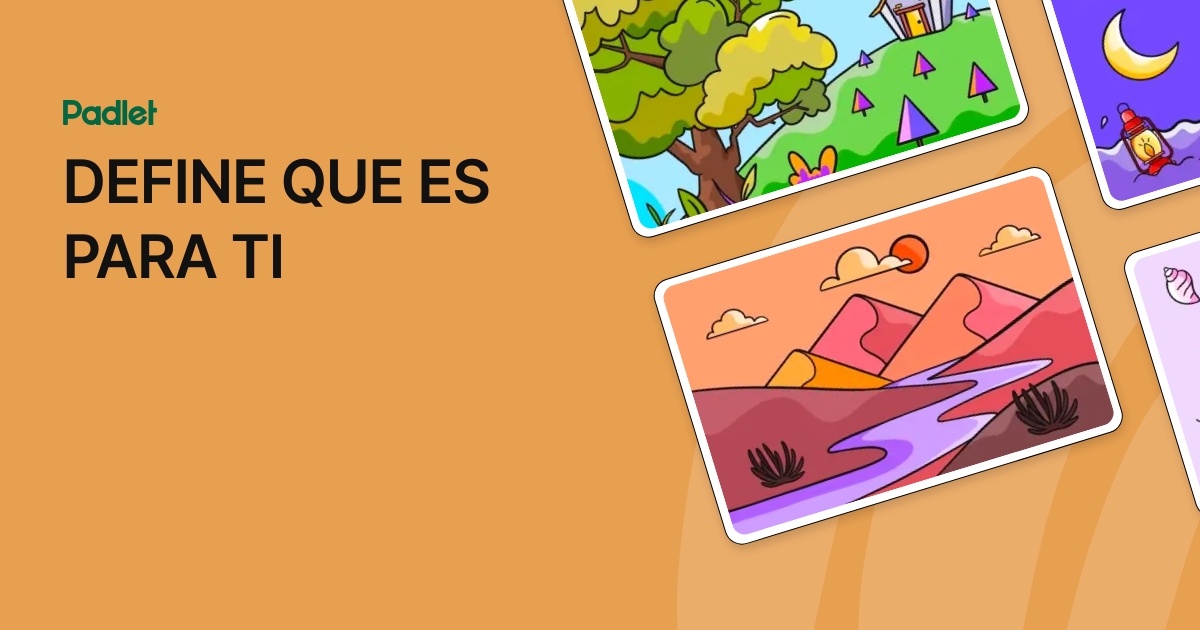 DEFINE QUE ES PARA TI