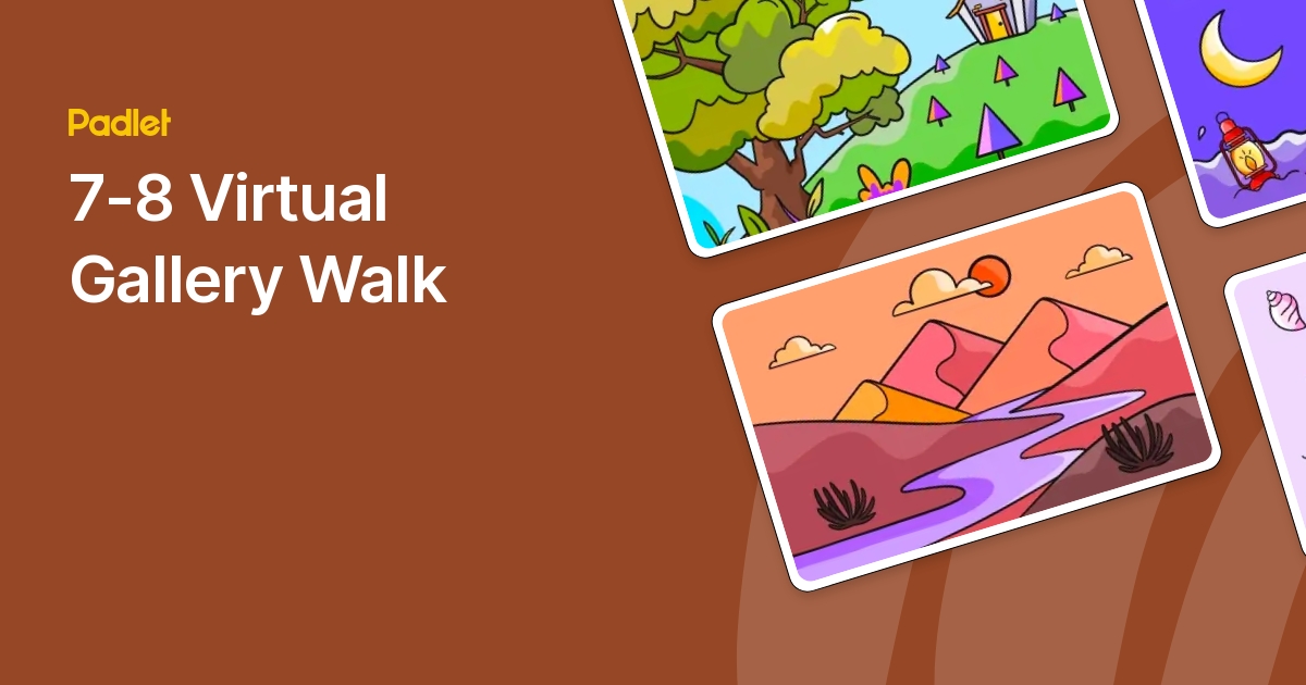 7-8 Virtual Gallery Walk